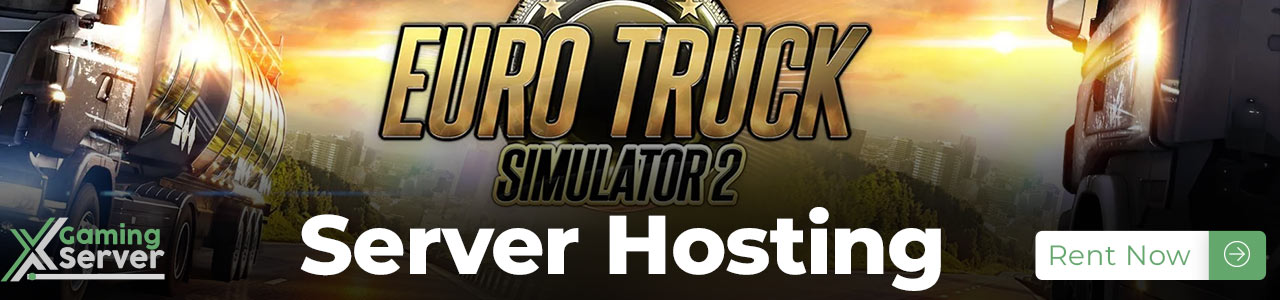 How to host Euro Truck Simulator 2 Dedicated Server on your local PC ...